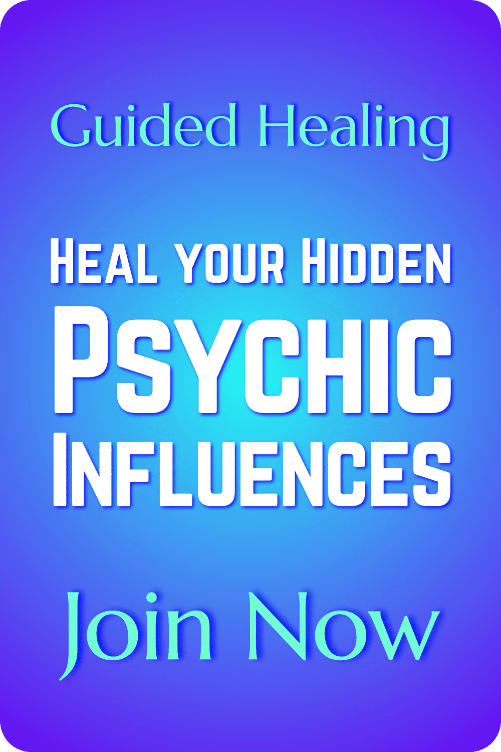 Heal your Hidden Psychic Influences [VIDEO] ⋆ Now Healing